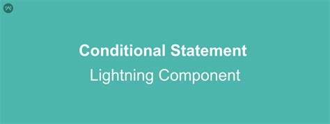 Conditional Statement In Lightning Component