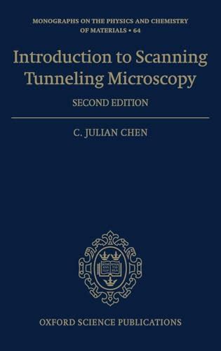 Introduction To Scanning Tunneling Microscopy Monographs On The Physics And Chemistry Of