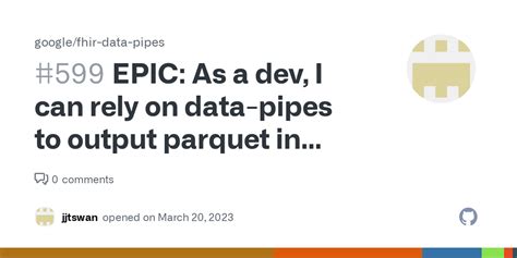Epic As A Dev I Can Rely On Data Pipes To Output Parquet In Sql On Fhir Specs So I Can Take