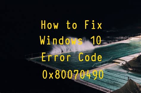 Как исправить ошибку Центра обновления Windows 0x80070490 в Windows 10 Коды ошибок