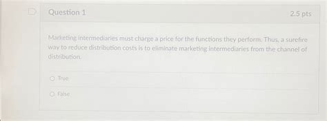 Solved Question 12 5ptsmarketing Intermediaries Must Charge