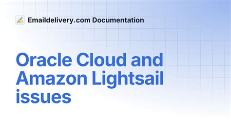 Oracle Cloud And Amazon Lightsail Issues Documentation