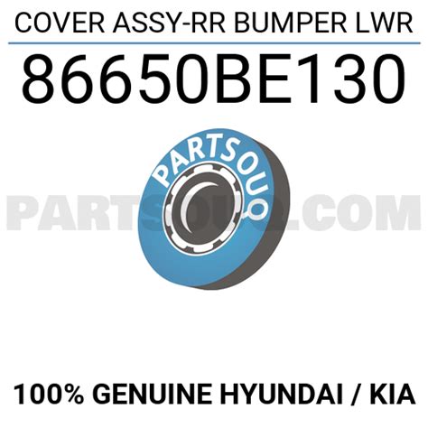 Cover Assy Rr Bumper Lwr 86650be130 Hyundai Kia Parts Partsouq