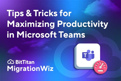 Tips And Tricks For Maximizing Productivity In Microsoft Teams Bittitan