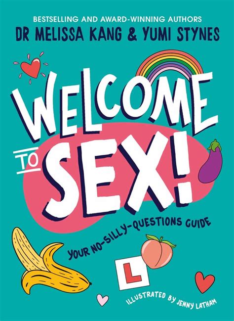 Welcome To Sex Ebook By Melissa Kang Yumi Stynes Jenny Latham Official Publisher Page