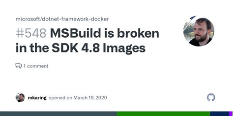 Msbuild Is Broken In The Sdk 48 Images · Issue 548 · Microsoftdotnet Framework Docker · Github