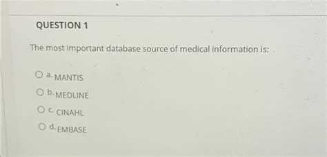 Solved Question 1the Most Important Database Source Of