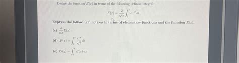 solved define the function e x ﻿in terms of the following