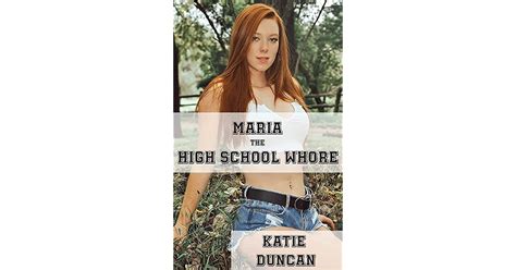 High School Whore Maria By Katie Duncan