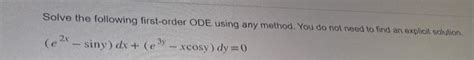 Solved Solve The Following First Order Ode Using Any Method