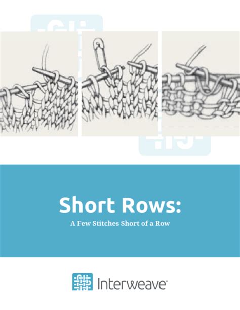 Short Row Knitting The Ultimate Guide Free Knitting Patterns Knitting Interweave