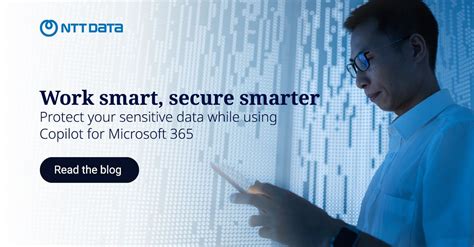 Microsoft 365 Copilot Maximizing Benefits Minimizing Data Risks Ntt Data North America