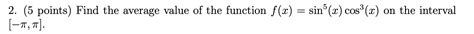 solved 2 5 points find the average value of the function