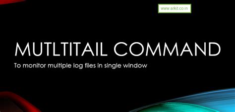Multitail Command