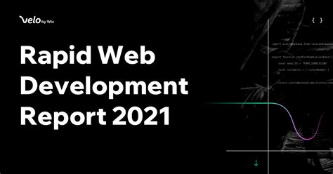 Rapid Web Dev Report ‘21 Industry Trends Velo By Wix