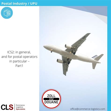 Explained Simply By Cls Ics2 In General And For Postal Operators In Particular Part 1