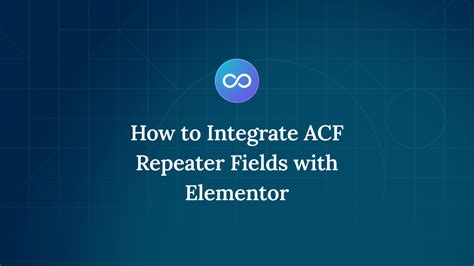 acf how to integrate acf repeater fields with elementor