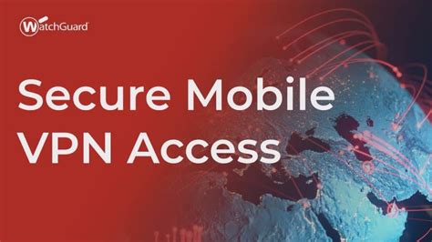 Watchguard Technologies On Linkedin Tutorial Secure Mobile Vpn Access