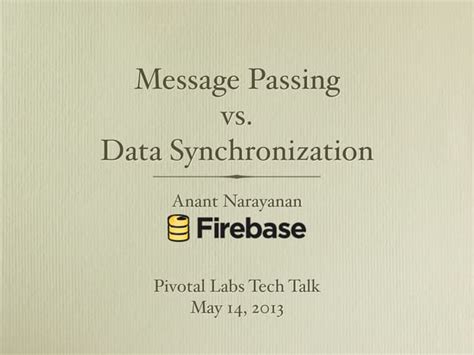 Message Passing Vs Data Synchronization Ppt