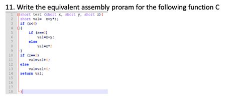 Solved 11 Write The Equivalent Assembly Proram For The