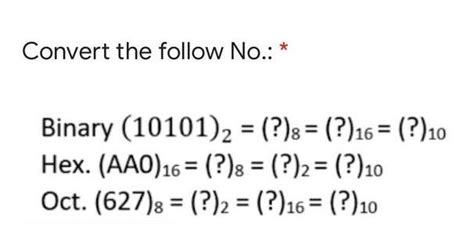 solved convert the follow no binary 10101 2 3