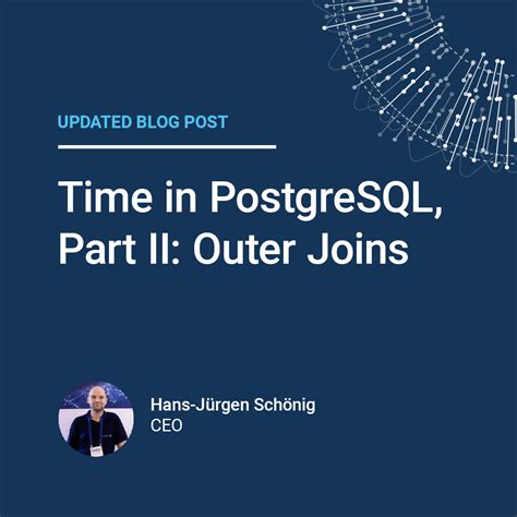 Time In Postgresql Outer Joins Cybertec Postgresql