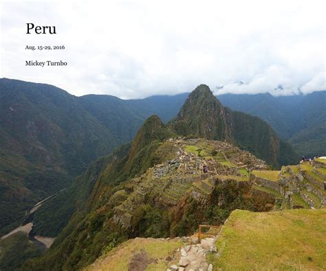 Peru By Mickey Turnbo Blurb Books