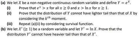 A We Let X Be A Non Negative Continuous Random