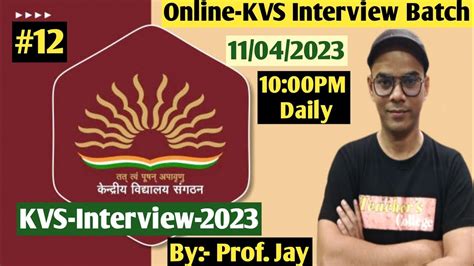 Kvs 2023 Interview Preparation Kvs Prttgtpgt Teachers College Kvsinterview Kvsresult