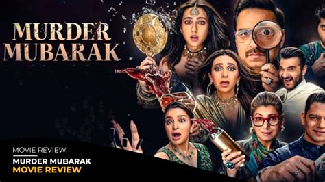 Murder Mubarak Film Review