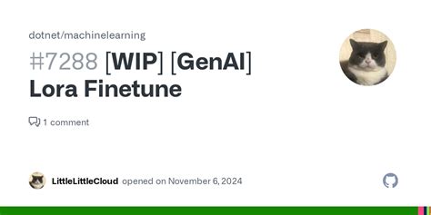 Wip Genai Lora Finetune · Issue 7288 · Dotnetmachinelearning · Github