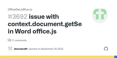 Issue With Contextdocumentgetselection In Word Officejs · Issue 3692 · Officedevoffice