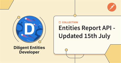 Entities Report Api Updated 15th July Entities Reports Postman Api Network