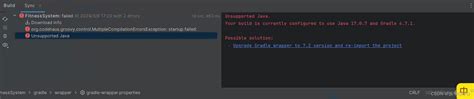 Unsupported Java Your Build Is Currently Configured To Use Java 1707