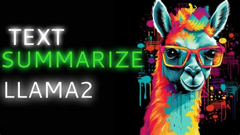 Text Summarization Llama2 How To Use Llama2 With Langchain Youtube