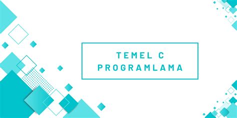 temel c programlama 3 — İlk kod bir c dosyasının içine ilk başta