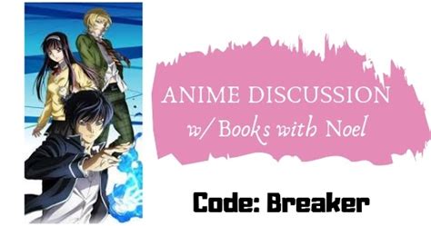 Code Breaker Anime Discussion