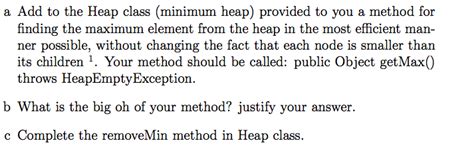 Solved A Add To The Heap Class Minimum Heap Provided To
