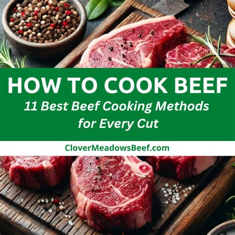 How To Cook Beef Best Cooking Method For Every Cut With Chart
