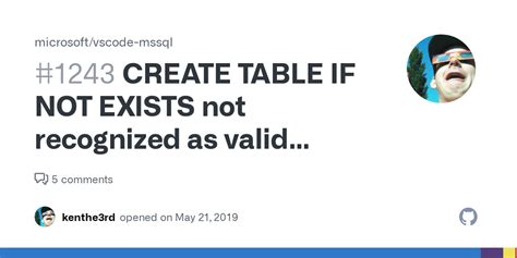Create Table If Not Exists Not Recognized As Valid Syntax Raises Several Errors · Issue 1243