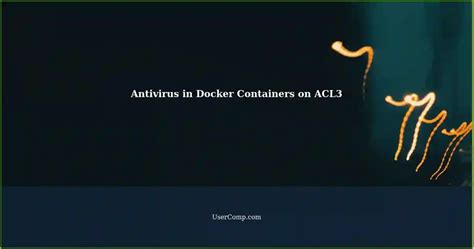 Can Antivirus Run In Docker Containers On Alibaba Cloud Linux 3