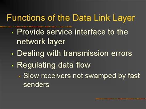 Data Link Layer Data Link Layer Design Issues