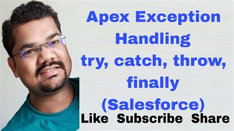 32 Exception Handling In Apex Part 2 Try Catch Throw Finally Block Salesforce