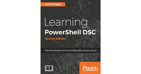 Learning Powershell Dsc Learning Powershell Dsc Second Edition Book