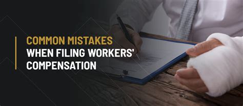 Common Mistakes When Filing Workers Compensation