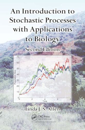 An Introduction To Stochastic Processes With Applications To Biology Allen Linda J S