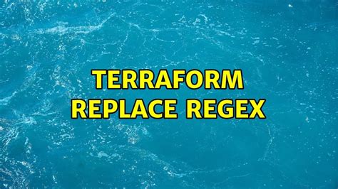 Terraform Replace Regex 2 Solutions Youtube