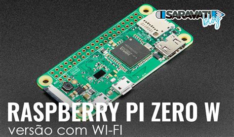 Blog Saravati Tudo Sobre Arduino Raspberry Pi E Cultura Maker Descubra Dicas Tutoriais E