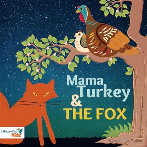 Mama Turkey And The Fox By Abbie Phillips Walker Audiobook