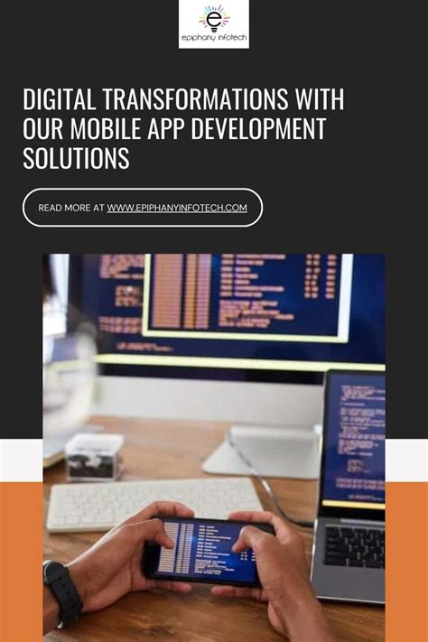 Digital Transformations With Our Mobile App Development Solutions Epiphany Infotech Medium
